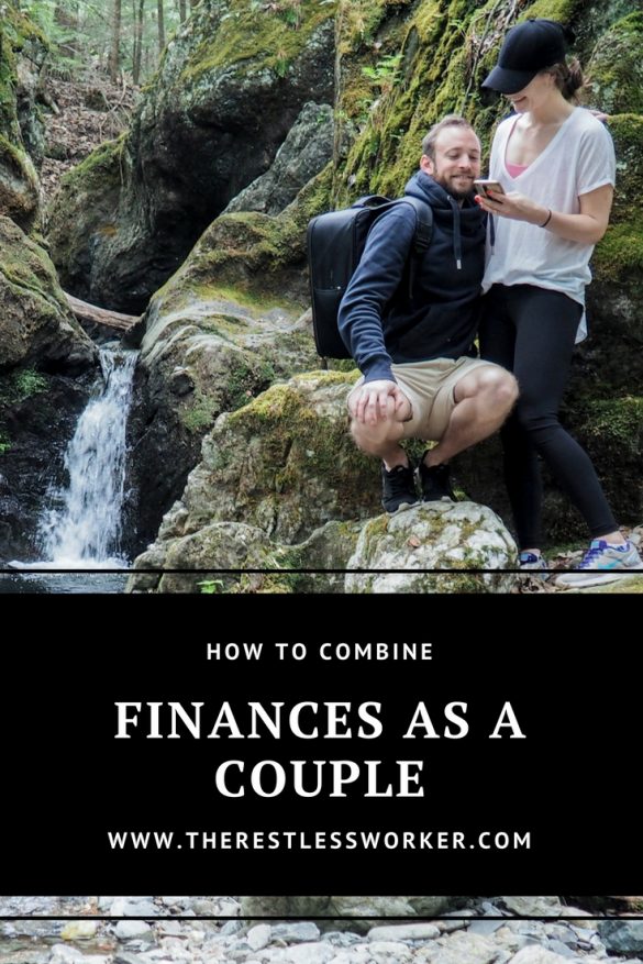 How To Combine Finances As A Couple | The Restless Worker